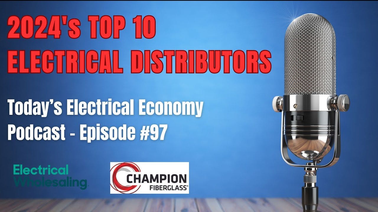 Electrical Wholesaling's 2024 Top 100 Distributors | Electrical Marketing